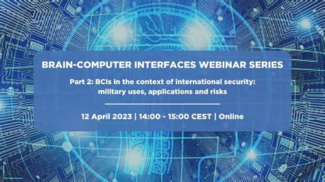 Brain Computer Interfaces Webinar Series Part 2 Bcis In The Context