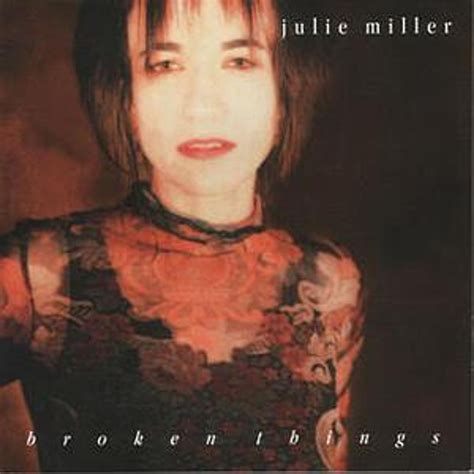 Julie Miller Broken Things Cd Jpcde