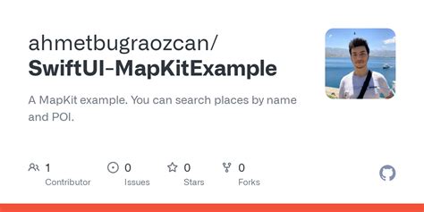 Github Ahmetbugraozcanswiftui Mapkitexample A Mapkit Example You