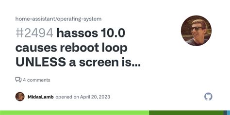 Hassos 100 Causes Reboot Loop Unless A Screen Is Plugged In · Issue 2494 · Home Assistant