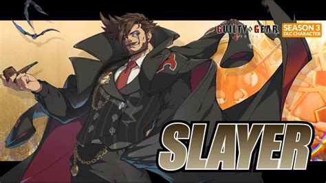 Guilty Gear Strive Season 3 Last Fighter Is Slayer Gameplay And Moves