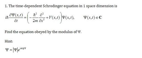 Solved 1 The Time Dependent Schrodinger Equation In 1 Space