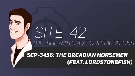 Scp 3456 The Orcadian Horseman Feat Lordstonefish Youtube