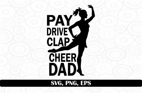 Pay Drive Clap Cheer Dad Svg Design Graphic By Antoralamin735