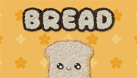 Bread On Steam