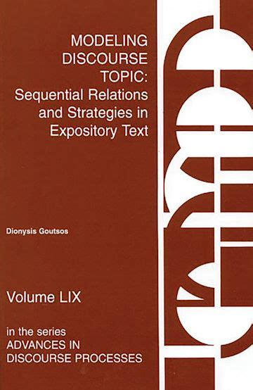 Modeling Discourse Topic Sequential Relations And Strategies In Expository Text Praeger