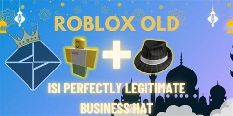 Buy Account Akun Rbl 2008 Content Perfectly Legitimate Business Hat Roblox 3622484 Itemku