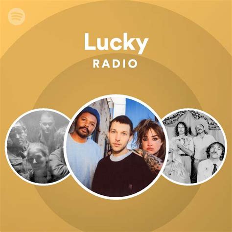 Lucky Radio Playlist By Spotify Spotify