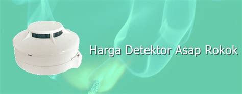 harga detektor asap rokok patigeni mitra sejati