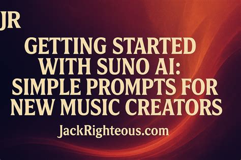 Getting Started With Suno Ai Simple Prompts For New Music Creators