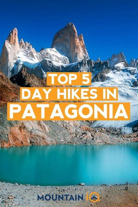 Best Day Hikes In Patagonia Quick But Detailed Overview Trekking Boot