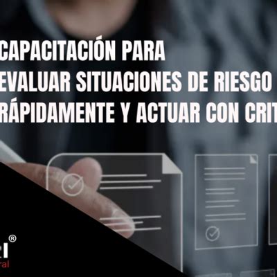 Capacitación Para Evaluar Situaciones De Riesgo Rápidamente Y Actuar