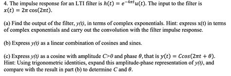 Solved 4 The Impulse Response For An Lti Filter Is
