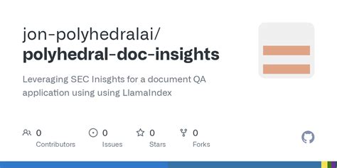 Github Jon Polyhedralaipolyhedral Doc Insights Leveraging Sec Inisghts For A Document Qa