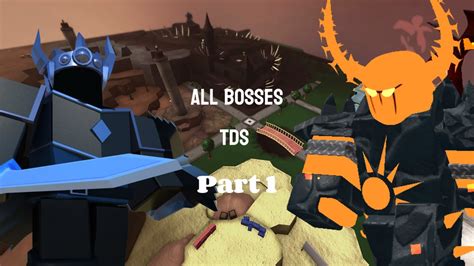 All Tower Defense Bosses Part 1 Roblox Youtube