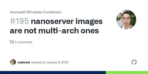 Nanoserver Images Are Not Multi Arch Ones · Issue 195 · Microsoftwindows Containers · Github