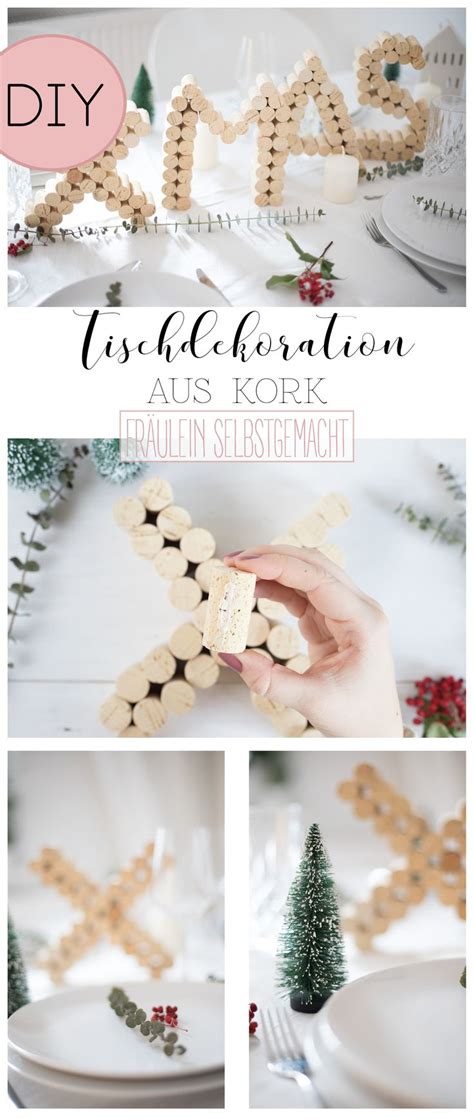 Xmas Tischdekoration Mit Korken Eine Einfache Tischdekoidee Basteln Weihnachten Geschenke