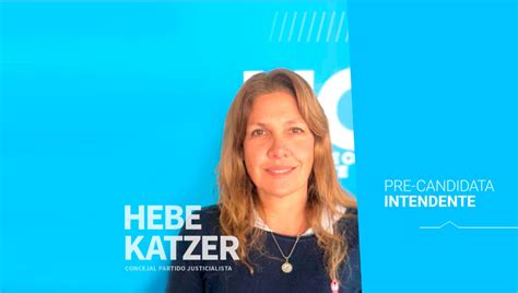 Con Imagen Positiva Katzer Toma Fuerza Como Precandidata A La