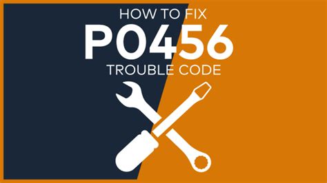 P0456 Trouble Code Meaning Symptoms Causes And Fixes Easy