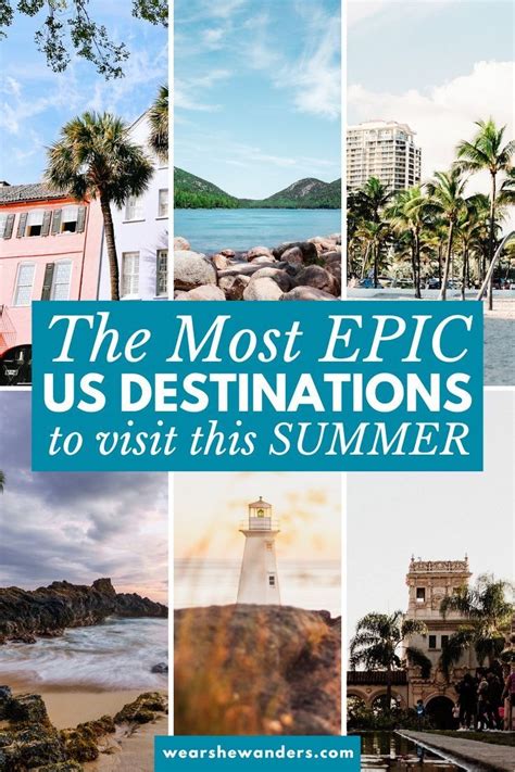 Epic Us Destinations To Add To Your Summer Vacation Bucket List North
