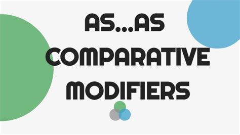 Asascomparative Modifiers Genially