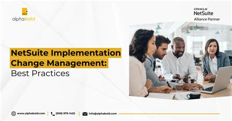 NetSuite Implementation Change Management Best Practices