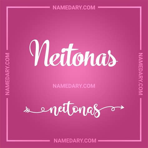 Neitonas Meaning Origin Traits And More Namedary