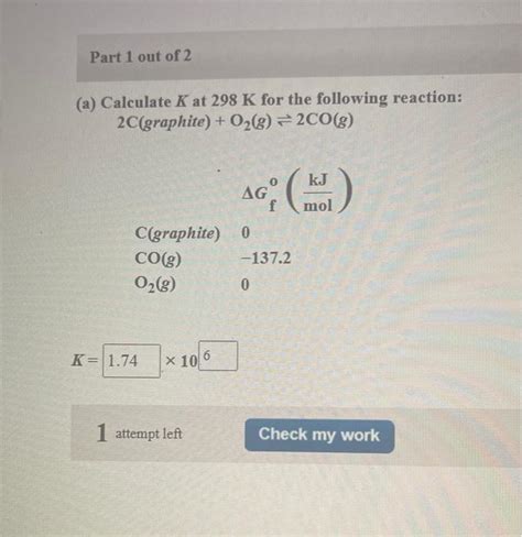 Solved Part Out Of A Calculate K At K For The Chegg
