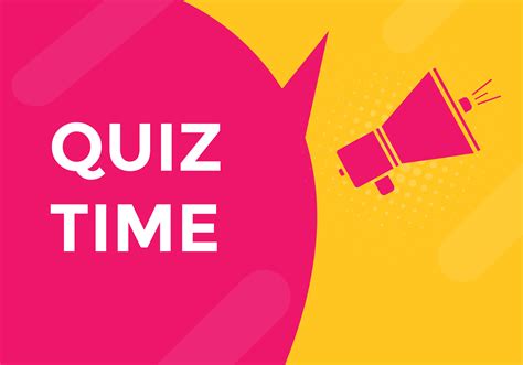 Quiz Time Button Quiz Time Speech Bubble Quiz Time Text Web Template Vector Illustration