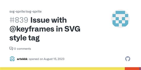 Issue With Keyframes In Svg Style Tag · Issue 839 · Svg Spritesvg Sprite · Github