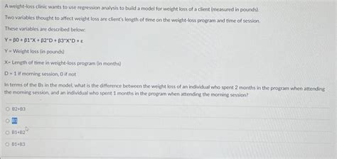 Solved A Weight Loss Clinic Wants To Use Regression Analysis