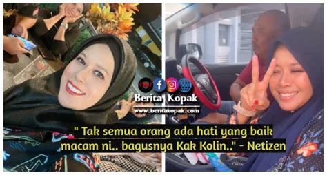 Tak Semua Orang Ada Hati Yang Baik Macam Ni Bagusnya Kak Kolin ” Netizen Berita Kopak Cc