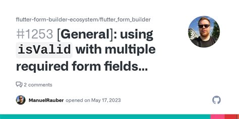 General Using `isvalid` With Multiple Required Form Fields Makes