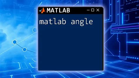 Mastering Matlab Angle Calculations Made Easy