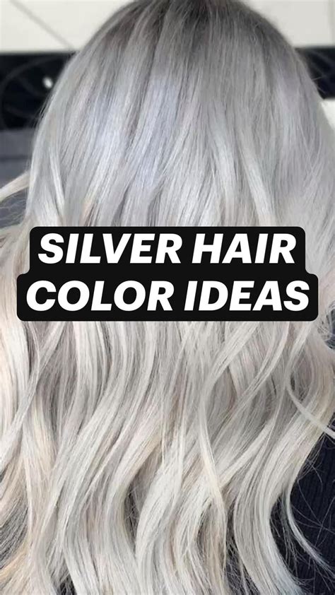 Silver Gray Hair Color Ideas Artofit
