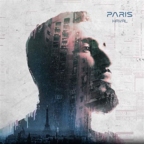 Stream Haval Listen To Paris Playlist Online For Free On Soundcloud
