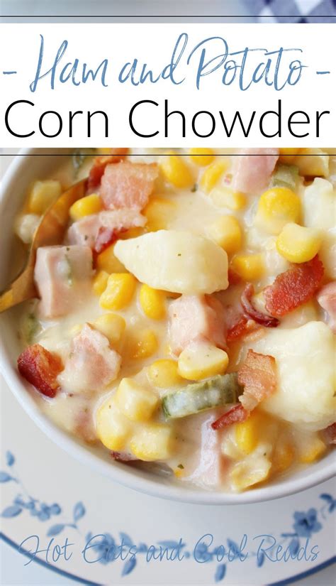 Ham And Potato Corn Chowder Recipe In 2025 Potato Corn Chowder