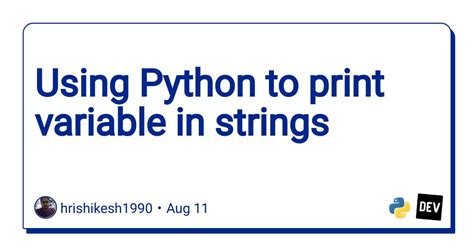 Using Python To Print Variable In Strings Rdevto