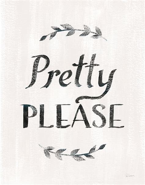 Pretty Please Quotes At Jessie Ramirez Blog