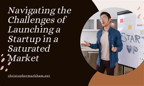 Navigating The Challenges Of Launching A Startup In A Saturated Market
