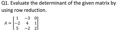 Solved Using Row Reduction 1 3 01 5 2 21