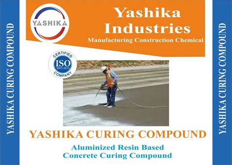 Concrete Curing Compound At Best Price In Sinnar By Yashika Industries
