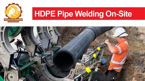 Hdpe Pipe Welding On Site Techniques And Tse Pipe Hdpe Welding