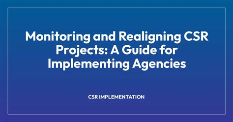 Monitoring And Realigning Csr Projects A Guide For Implementing