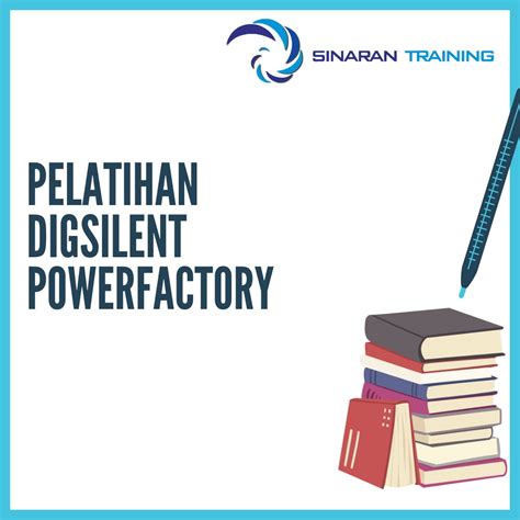 Pelatihan Digsilent Powerfactory Sinaran Training
