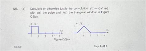 solved calculate or otherwise justify the convolution