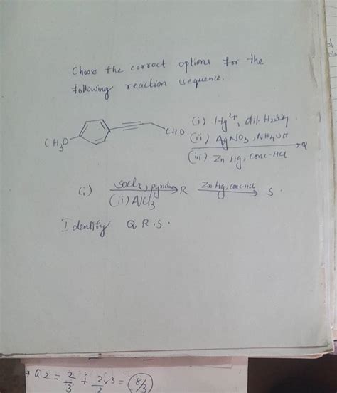 Choose The Correct Options For The Following Reaction Uequence Filo