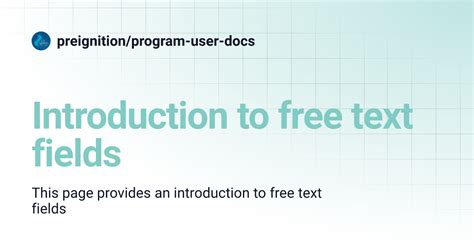 introduction to free text fields preignition program user docs
