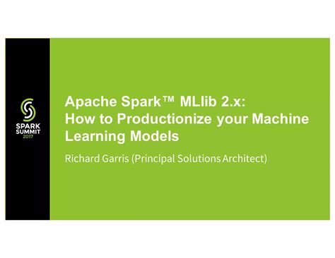 How To Productionize Your Machine Learning Models Using Apache Spark MLlib X With Richard