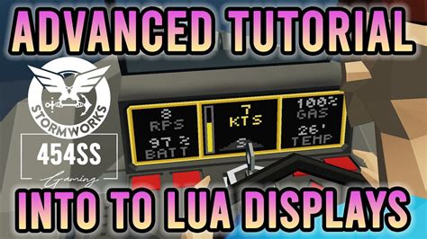 stormworks intro to lua displays advanced tutorial engineer explains